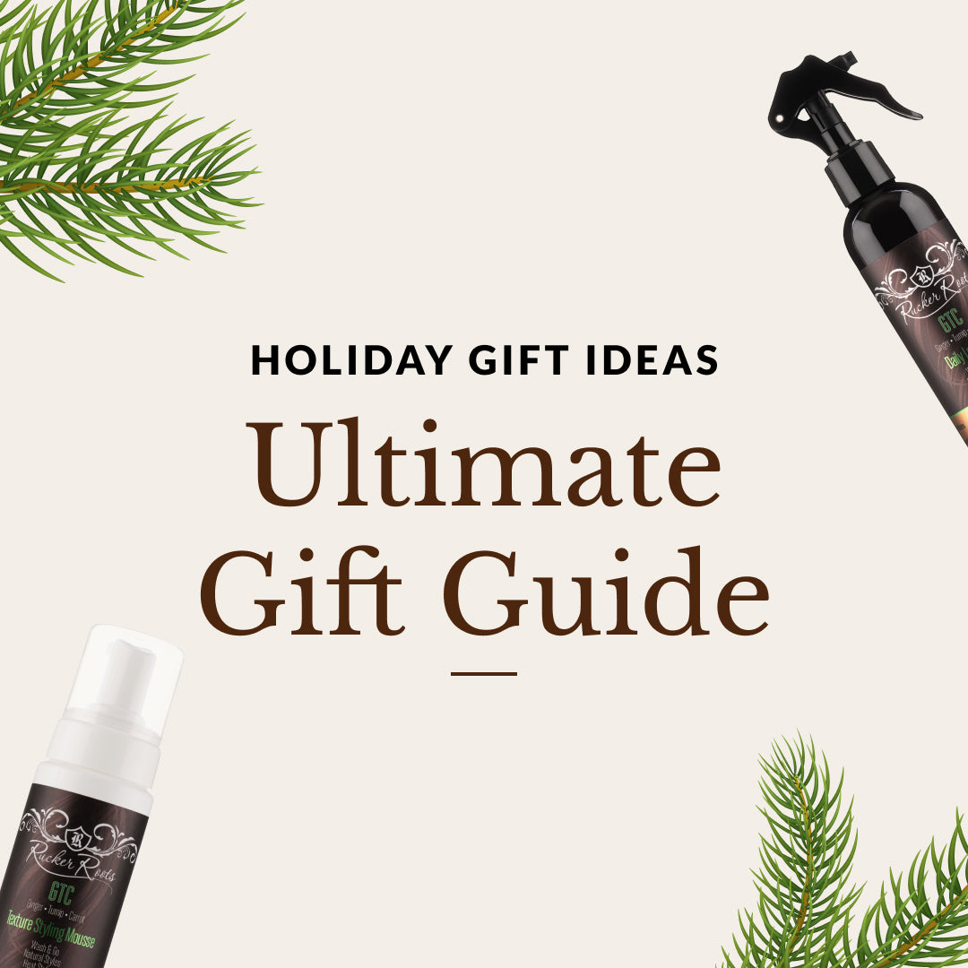 The Ultimate 2020 Gift Guide for The Holidays from Rucker Roots